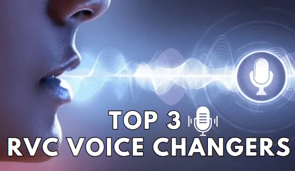 Best RVC AI Voice Models for Voice Changing